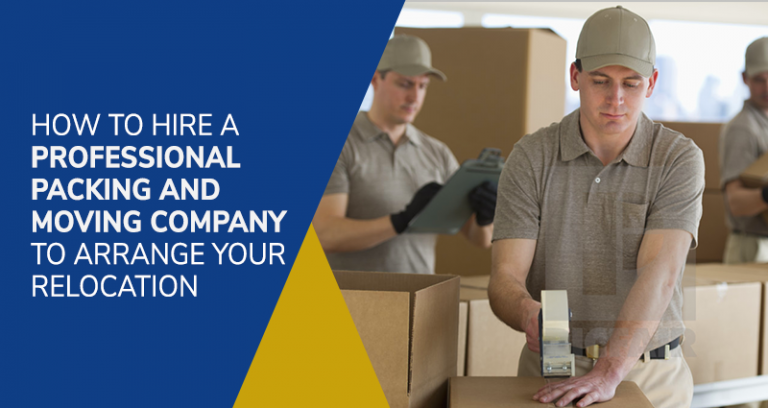 How to Hire A Professional Packing and Moving Company? - Firstpick Blog